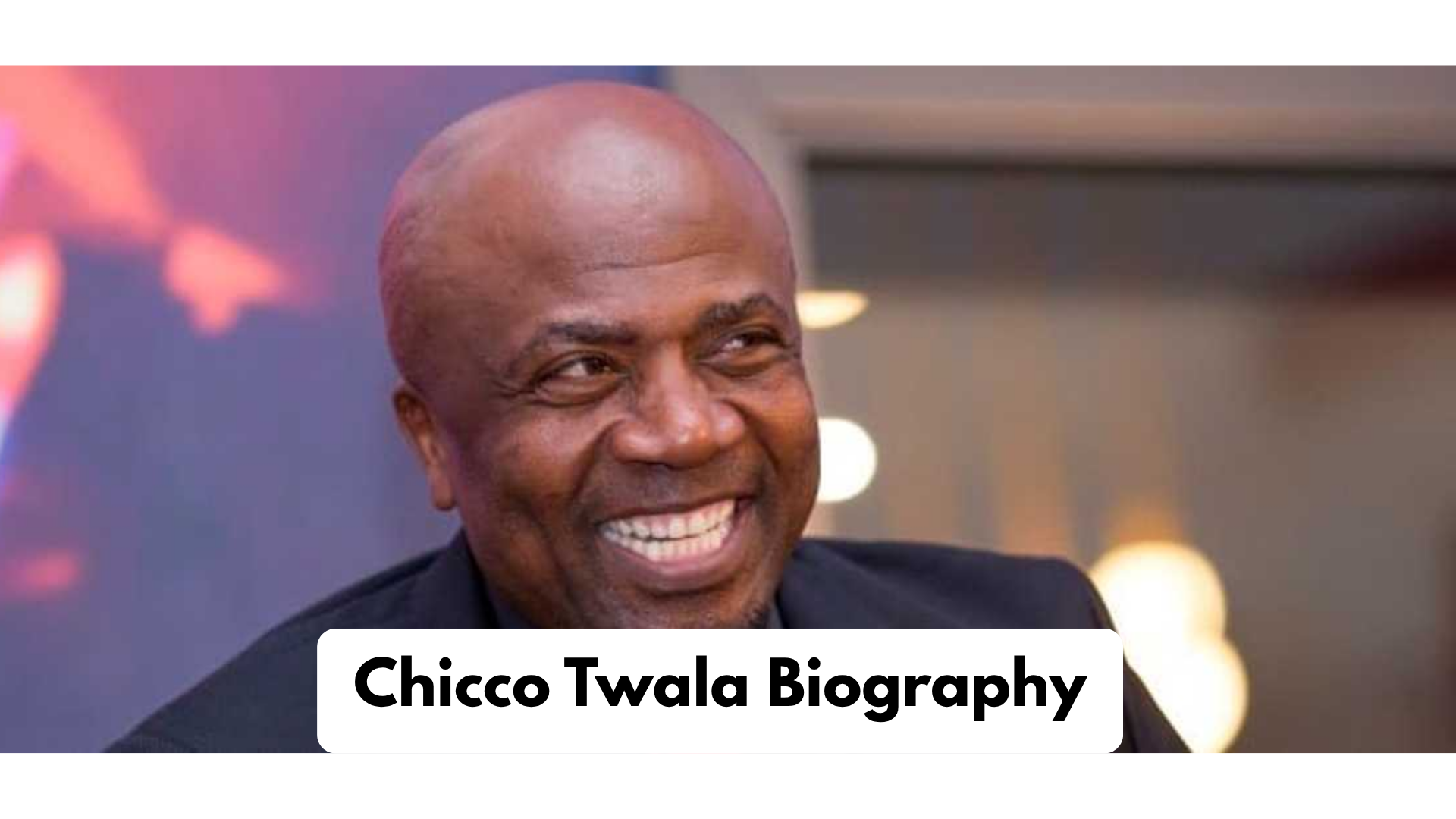 Chicco Twala Biography: Age, Net Worth, Parents, Awards - LiveStoriesBlog