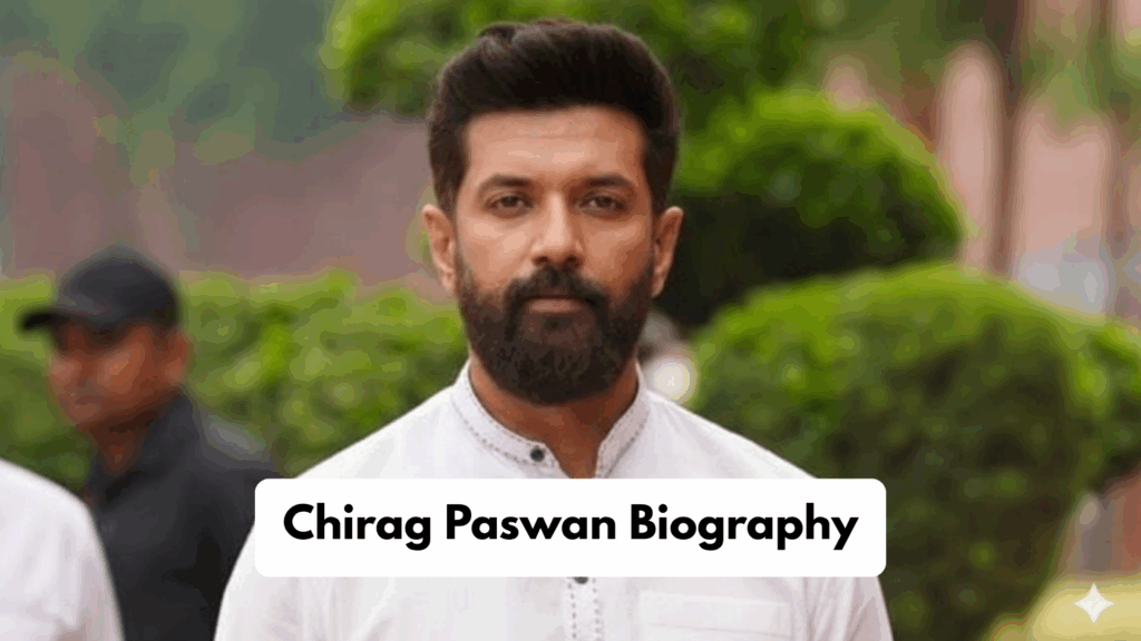 Chirag Paswan Biography: Politics, Education, Wife, Children, Age & Net ...