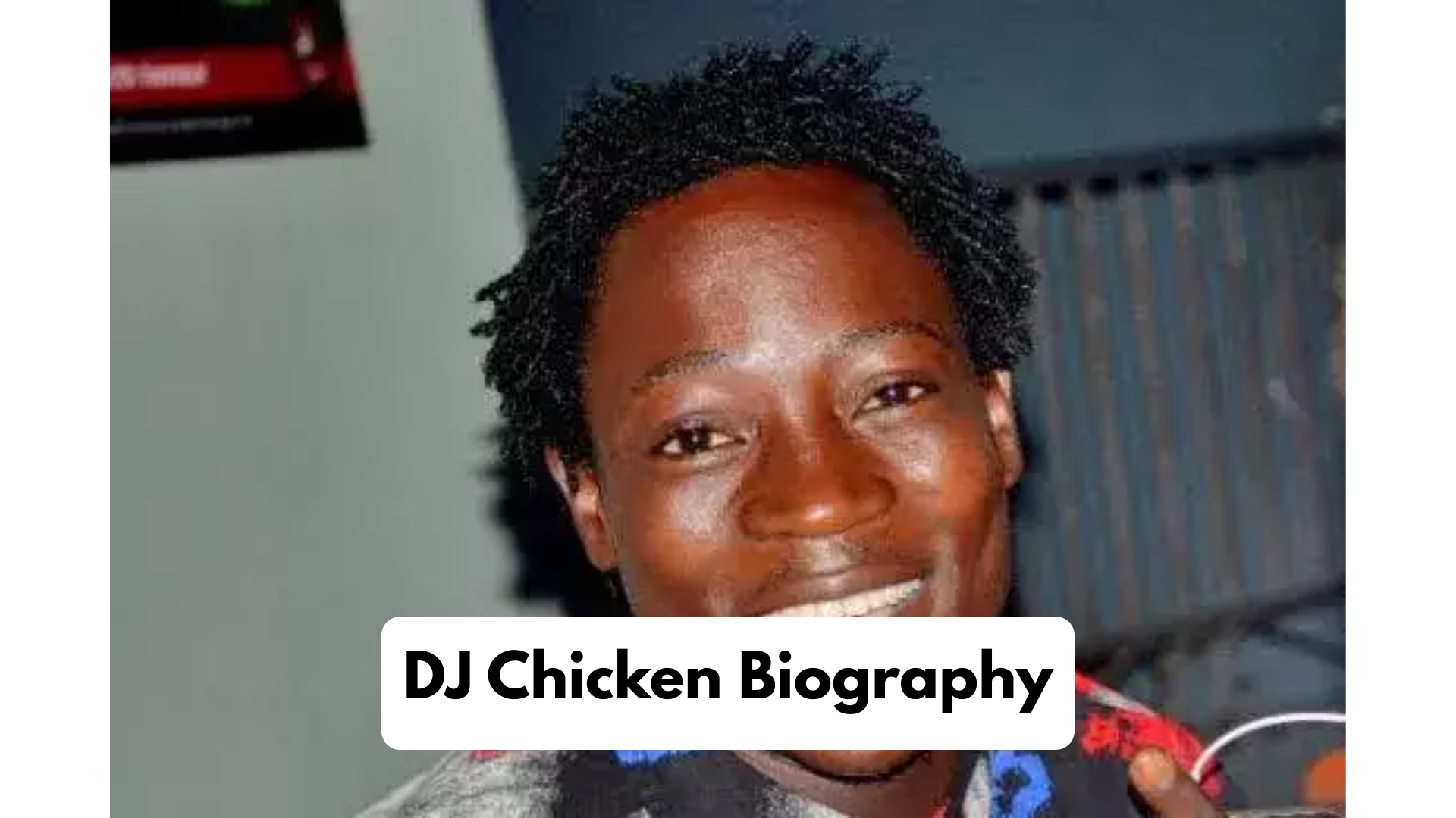 DJ Chicken Biography: Real Name, State of Origin, Net Worth, Age, Wife ...