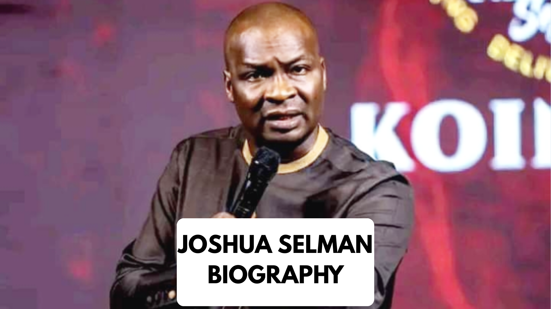 Joshua Selman Biography: Messages, Sermons, Wife, Children, Age ...